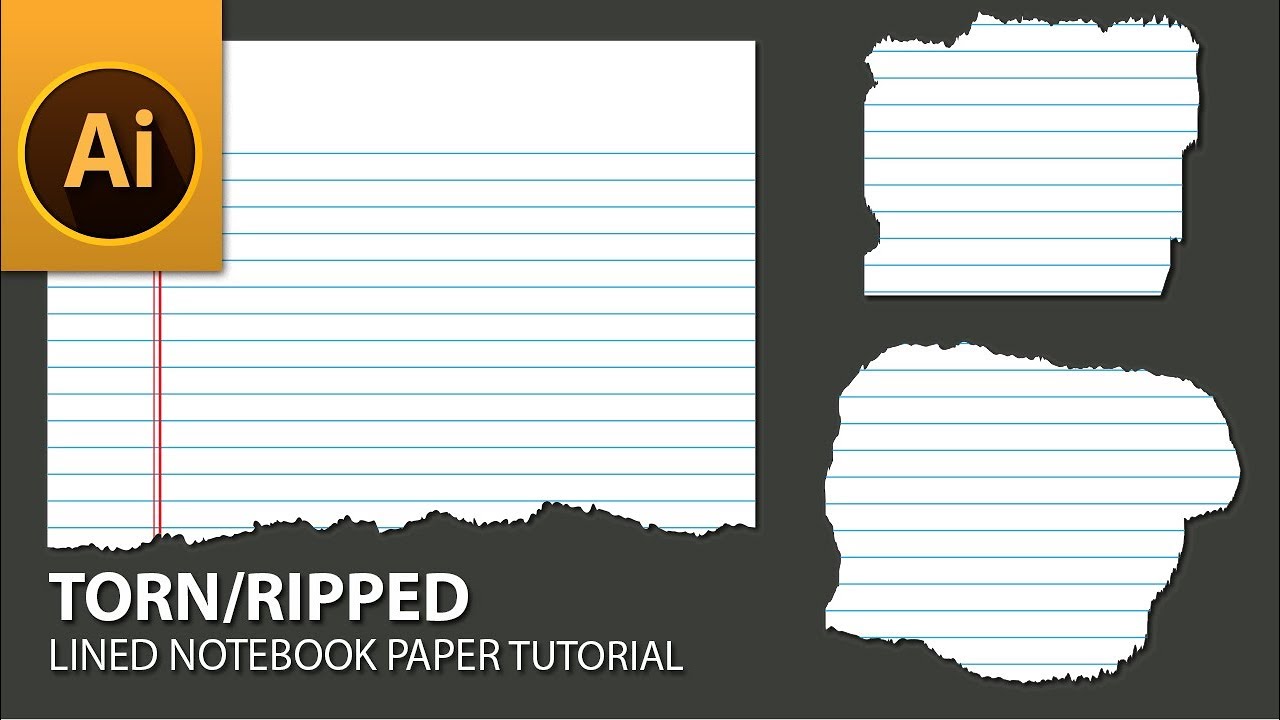 Torn Lined Notebook Paper - Illustrator Tutorial