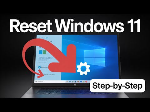 How to Factory Reset Windows 11 PC | Complete Step-by-Step Guide