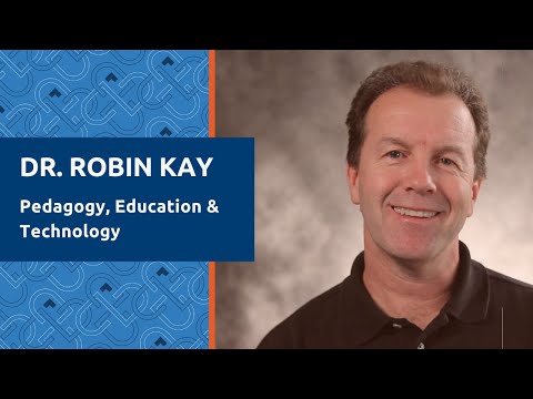 Dr. Robin Kay: Pedagogy, Education & Technology