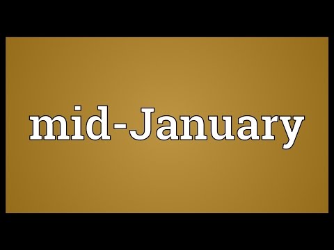 Mid-January Meaning