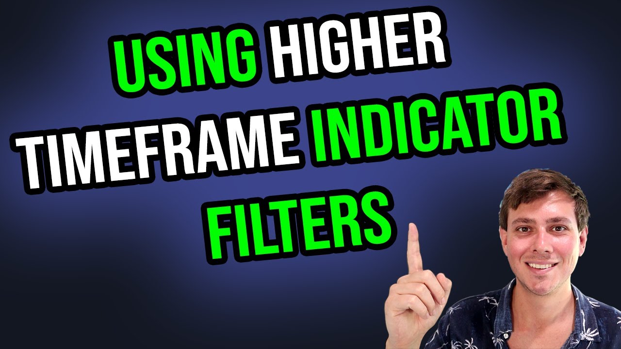 Using Higher Timeframe Indicators as Filters in Pine Script