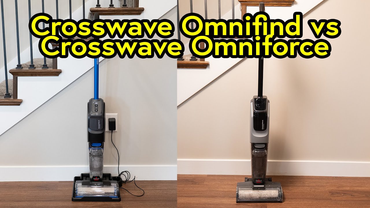 Which to buy? Bissell Crosswave Omnifind vs Crosswave Omniforce Compared