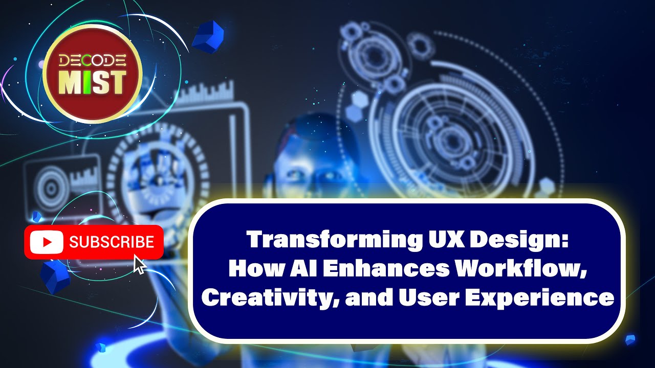 Transforming UX Design: How AI Enhances Workflow, Creativity, and User Experience
