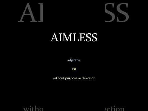 Aimless #How to pronounce and meaning of the word #learnenglish #vocab #vocabulary #learn #aimless