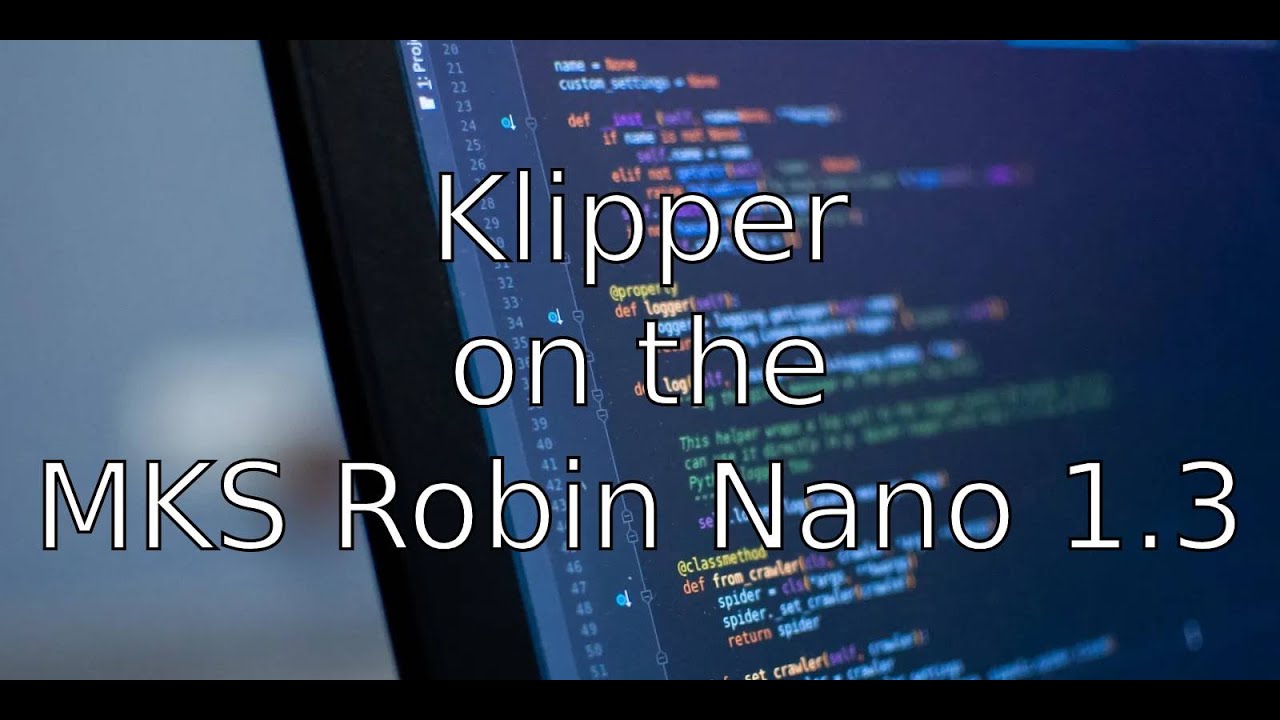 Installing Klipper on the MKS Robin Nano 1.3 (Wanhao Duplicator 12 300 / Hellbot Magna 2 300)