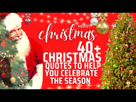 40+Christmas Quotes To Help You Celebrate The Season| Merry Christmas Wishes
