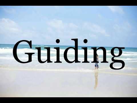 How To Pronounce Guiding🌈🌈🌈🌈🌈🌈Pronunciation Of Guiding