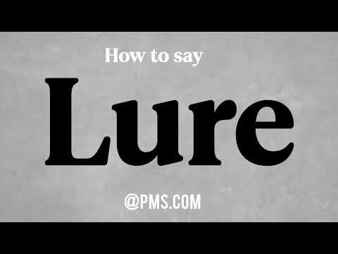 How to Pronounce "Lure"