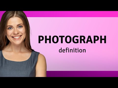 Photograph — meaning of PHOTOGRAPH