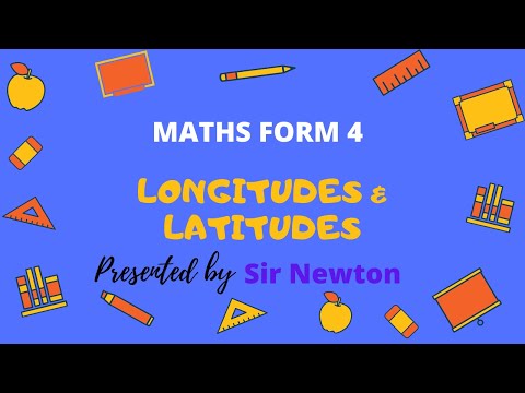 LONGITUDES AND LATITUDES- FORM 4 MATHS