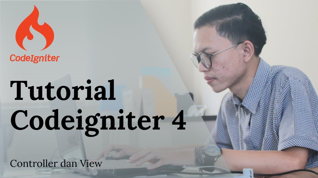 Tutorial Codeigniter 4 | Controller dan View