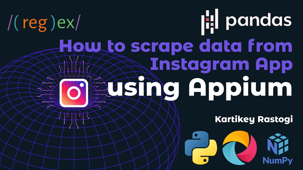 How to Scrape Data from Instagram App Using Appium & Python | Almabetter | Data Science Project