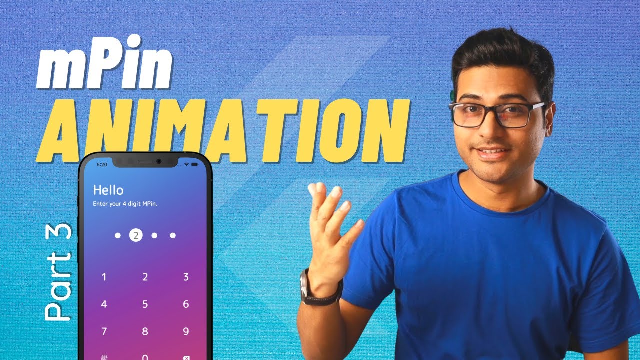 Flutter mPin Animation Tutorial || Part-3 |  mPin Series