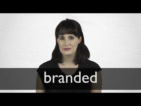 BRANDED - Meaning & Translations | Collins English Dictionary