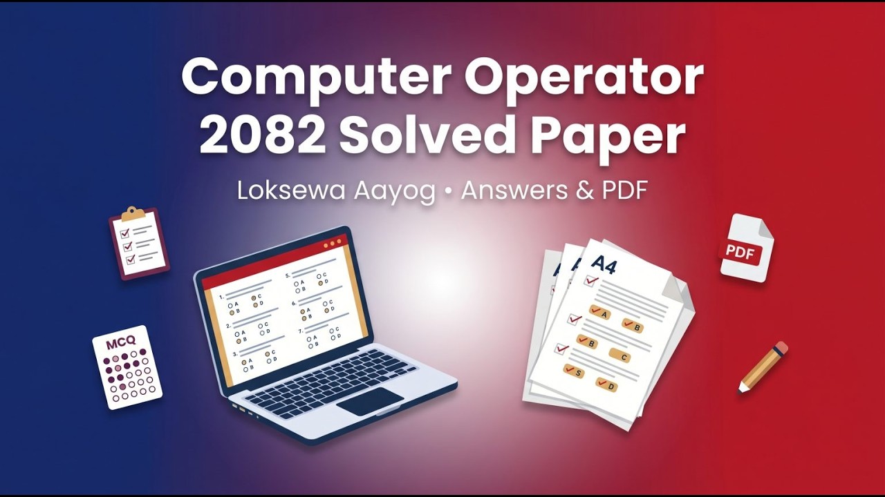 Lok Sewa Aayog Computer Operator 2082 - Solved Question paper with PDF 2083