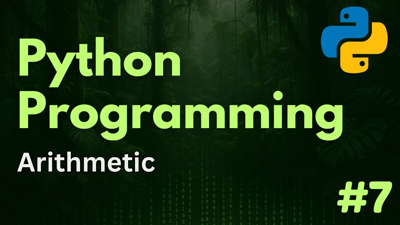 Arithmetic | Python Programming Ep. 7