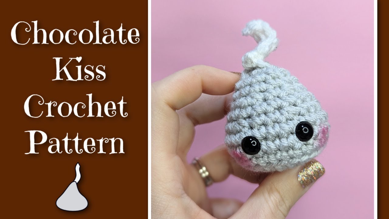 Valentine's Day Chocolate Kiss Crochet Pattern / Candy Crochet Pattern / Valentine's Craft
