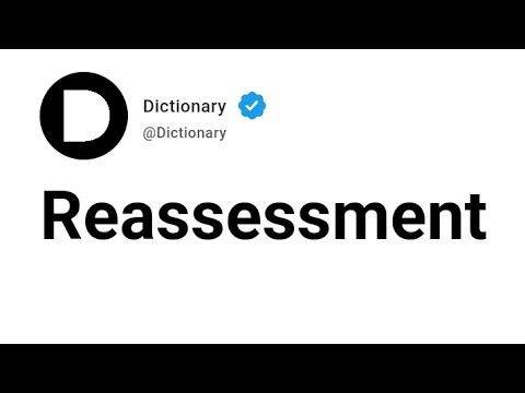 Reassessment Meaning In English