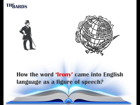 Origin of the word 'Irony' | The Bards | English Literature