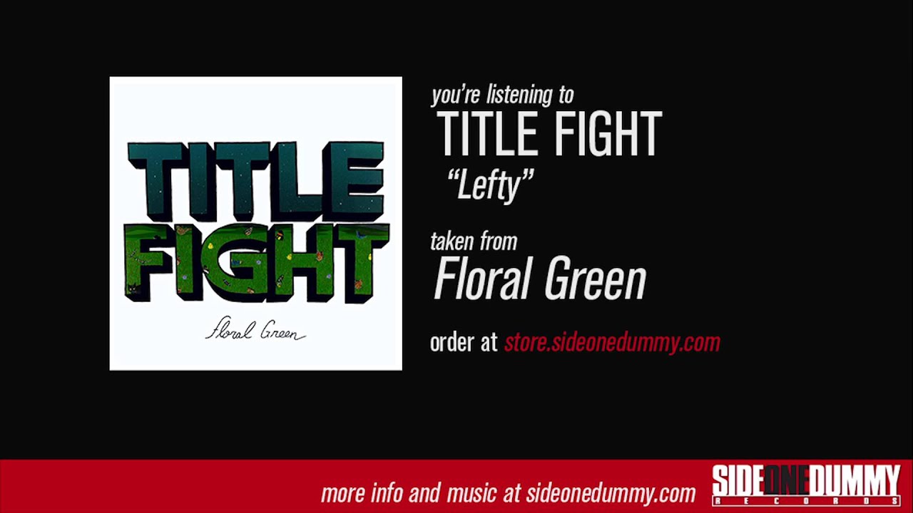 Title Fight - Lefty (Official Audio)
