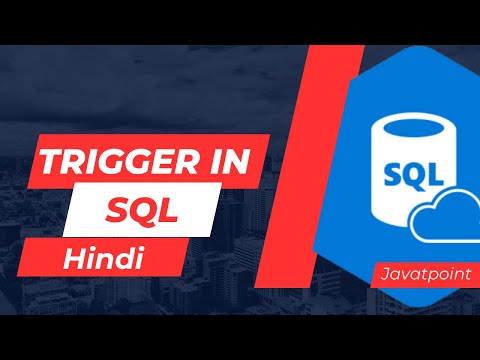 Triggers in SQL | What are SQL Triggers? | Types of Triggers in SQL | Tpoint Tech