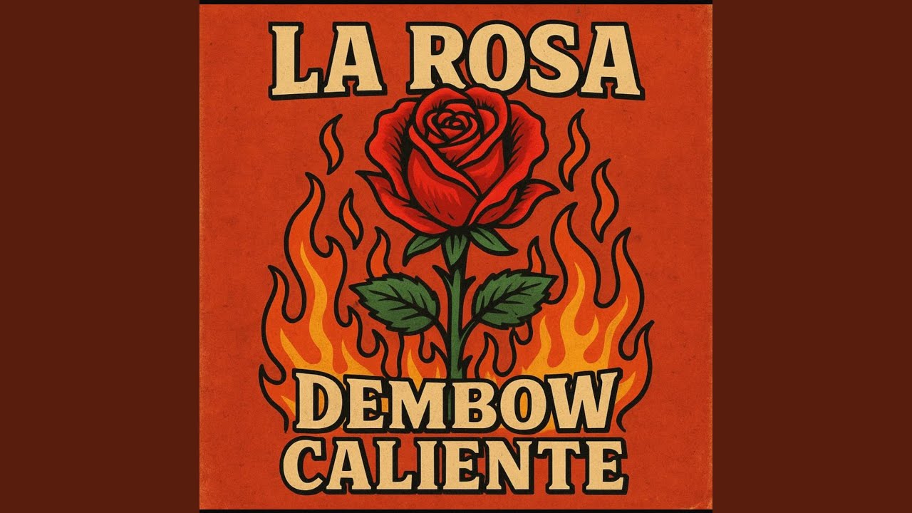 La Rosa Dembow Caliente