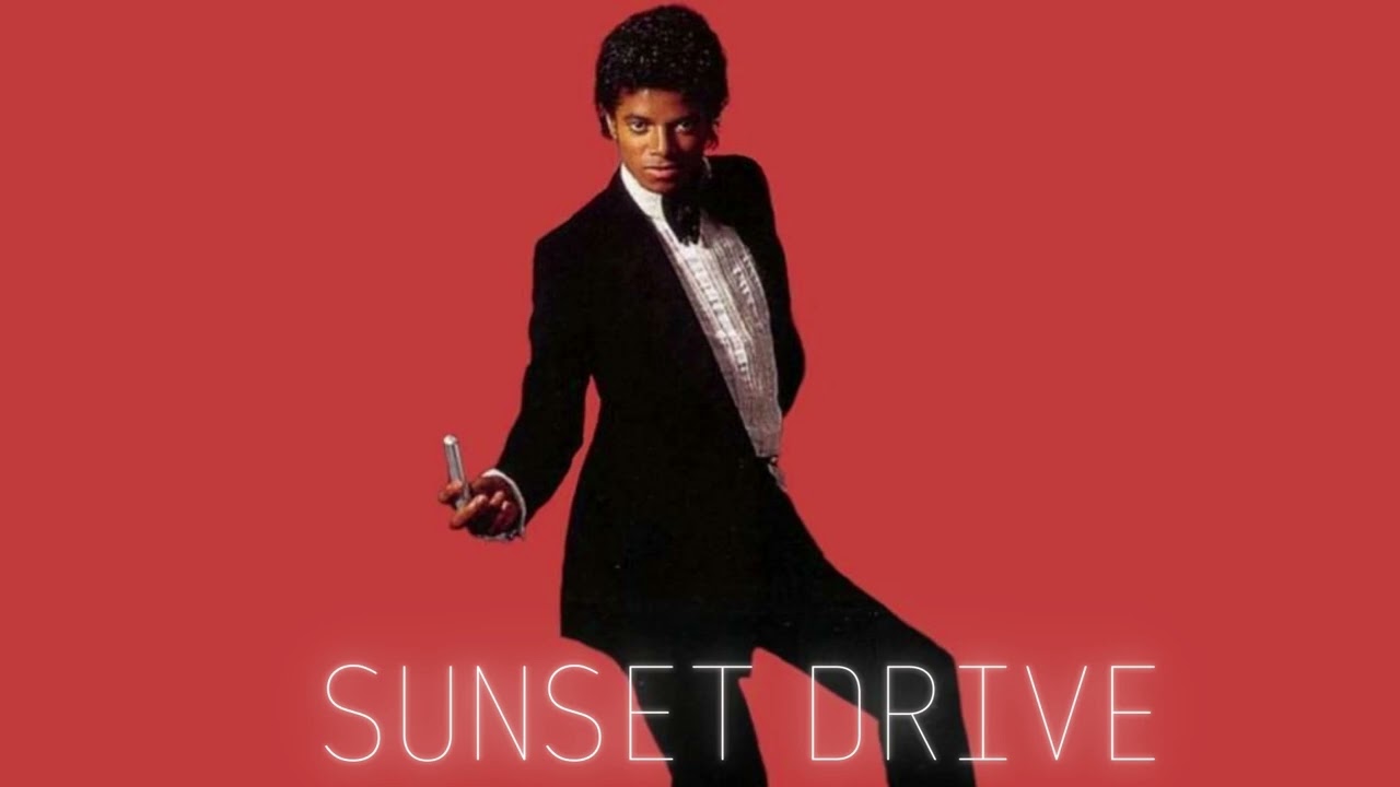 Michael Jackson - Sunset Driver ( New version 2022 )