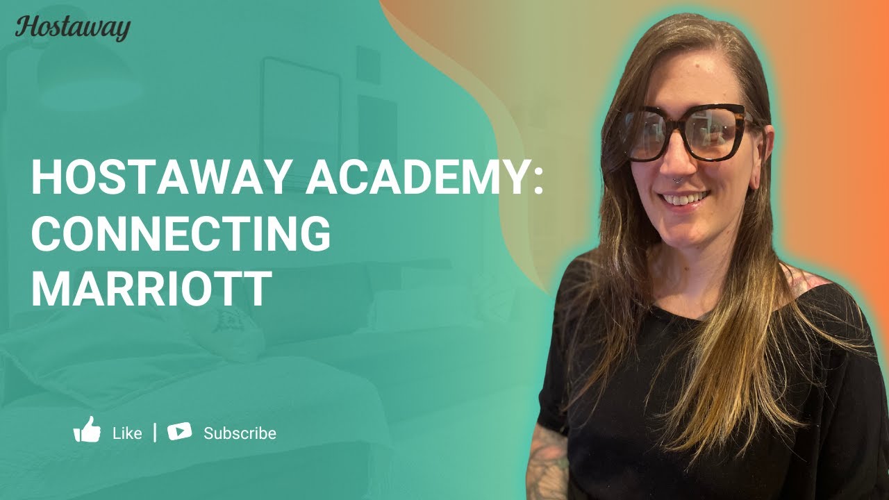 Hostaway Academy: Connecting Marriott
