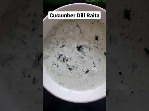 Cucumber Dill Raita | Dill Cucumber yogurt dip #homemade #raita #simplerecipe #recipevideo #easy