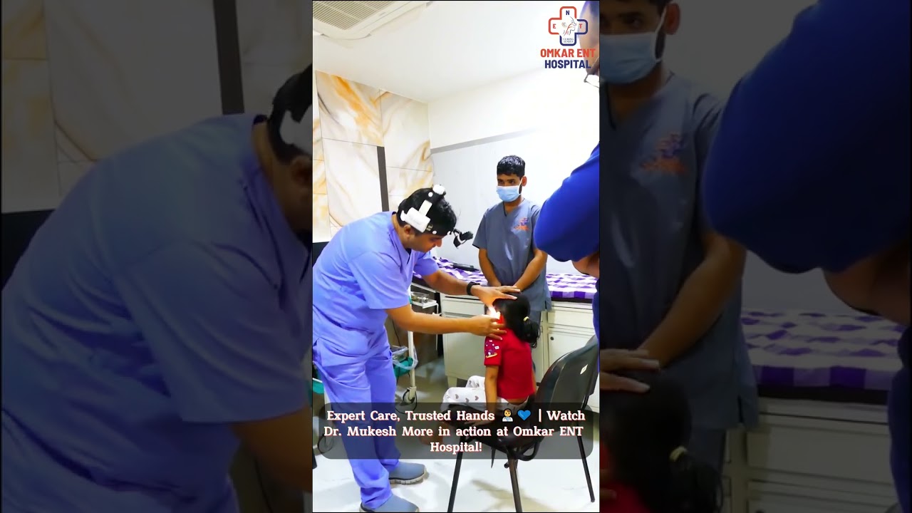 Clinical ENT Procedure by Dr. Mukesh More at Omkar ENT Hospital