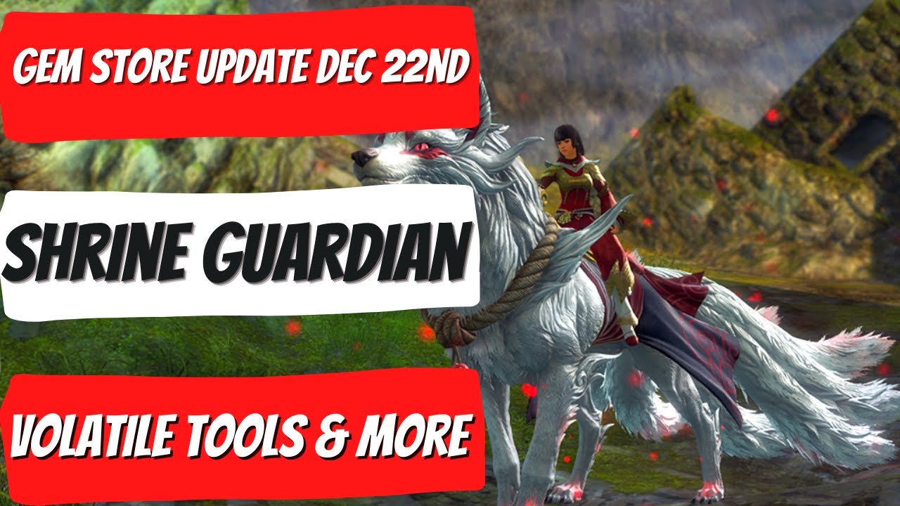 GW2 Gem Store Update 22nd Dec | Infinite Volatile Magic Tools & Shrine Guardian Jackal Skin & More