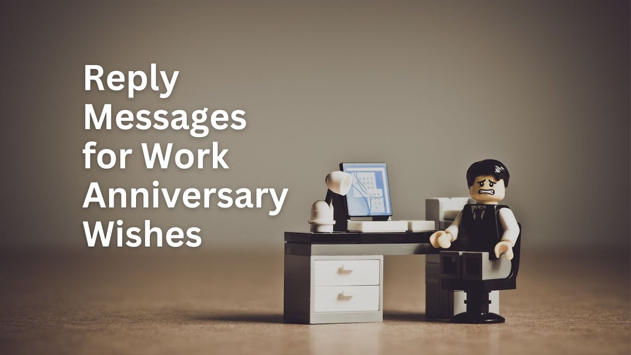 Reply messages for work anniversary wishes