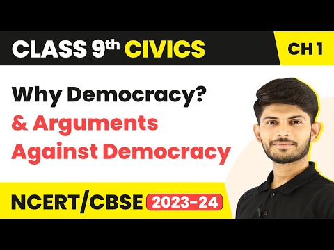 Class 9 Civics Ch 1 | Why Democracy? & Arguments Against Democracy-What Is Democracy? Why Democracy?