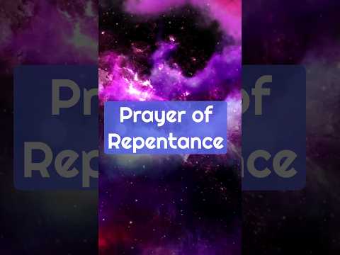 Repentance Prayer - A Prayer For Forgiveness Of Sins - Guide Us With Your Holy Word #repentance