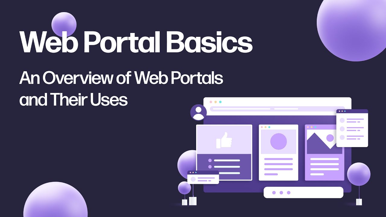 Web Portal Basics: A Comprehensive Overview and Uses in 2024