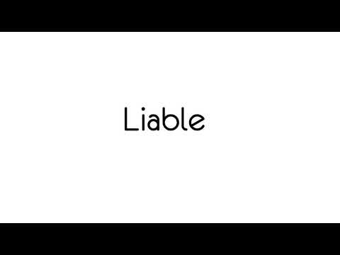 How to Pronounce Liable