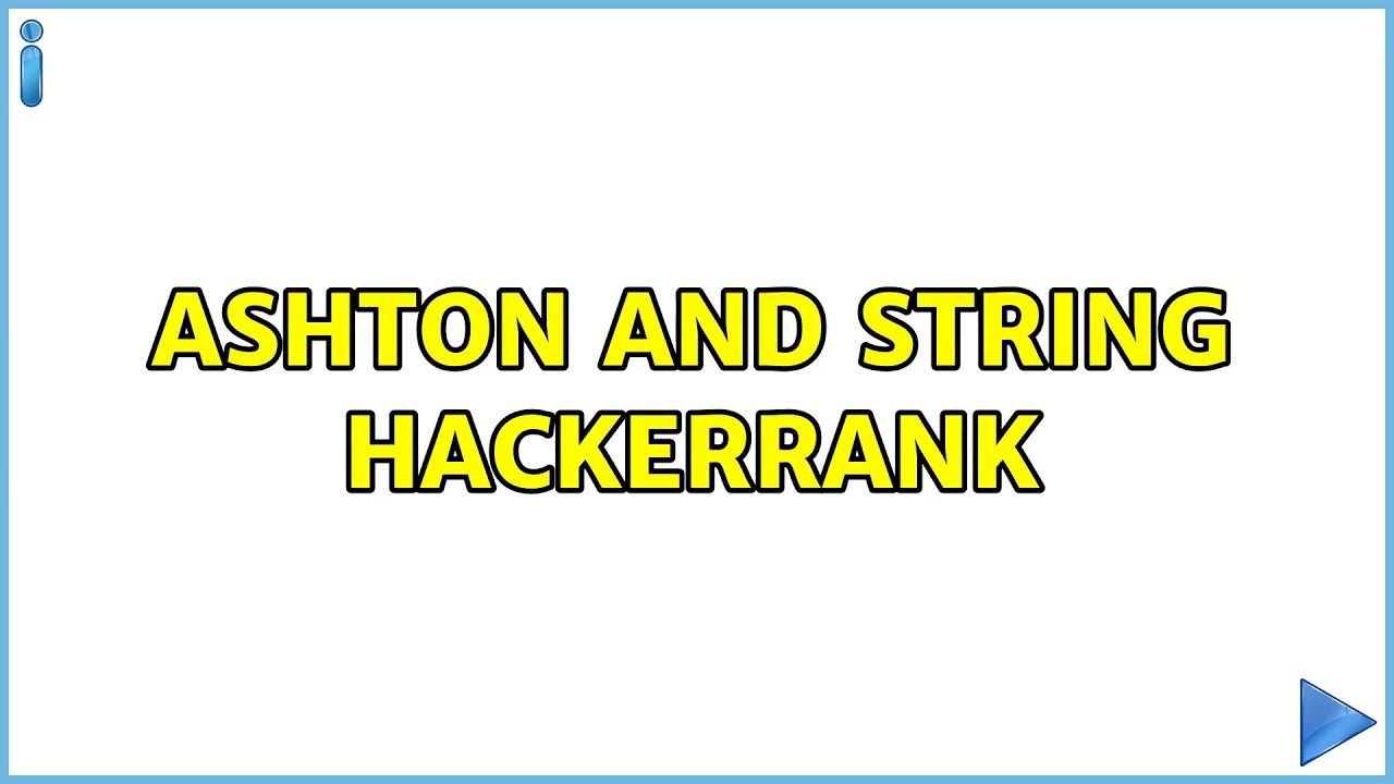 Ashton and String Hackerrank