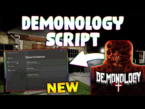 *NEW* Demonology Script (PASTEBIN 2025) ( EXP ALL , FULL BRIGHT , GHOST EVIDENCE )
