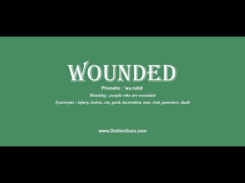 wounded: How to pronounce wounded with Phonetic and Examples