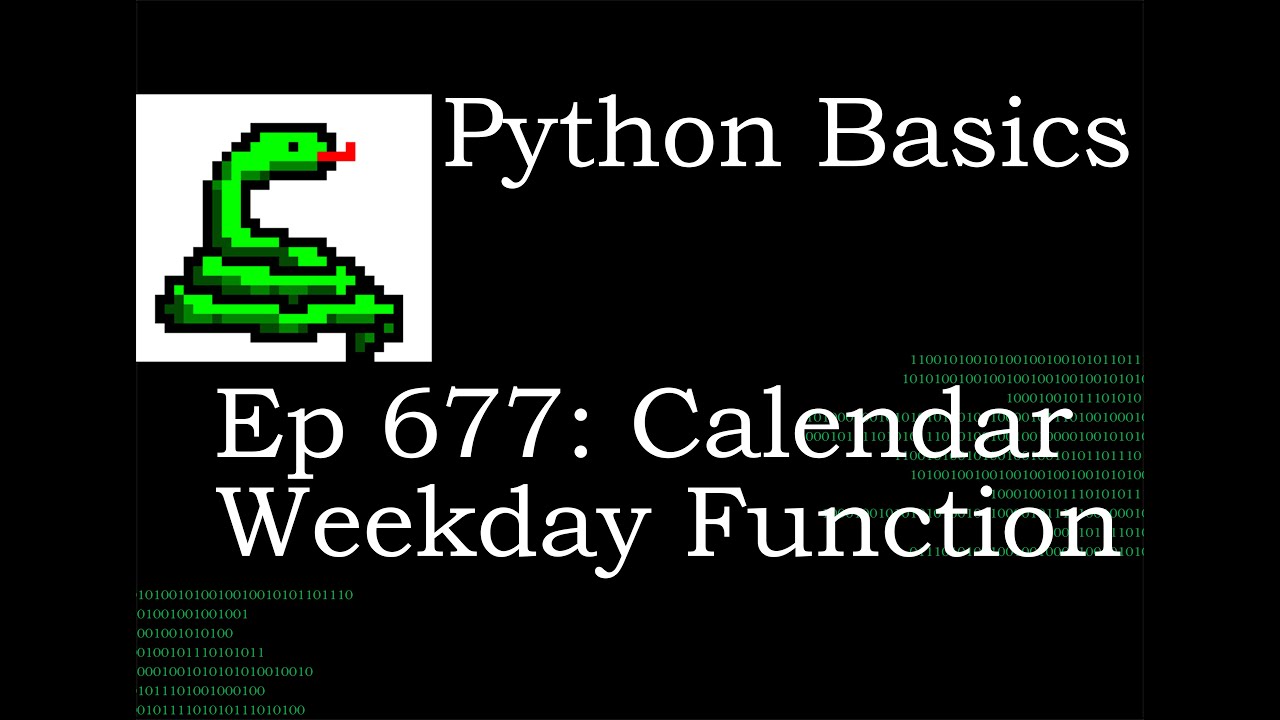 Python Basics Tutorial Calendar Weekday Function