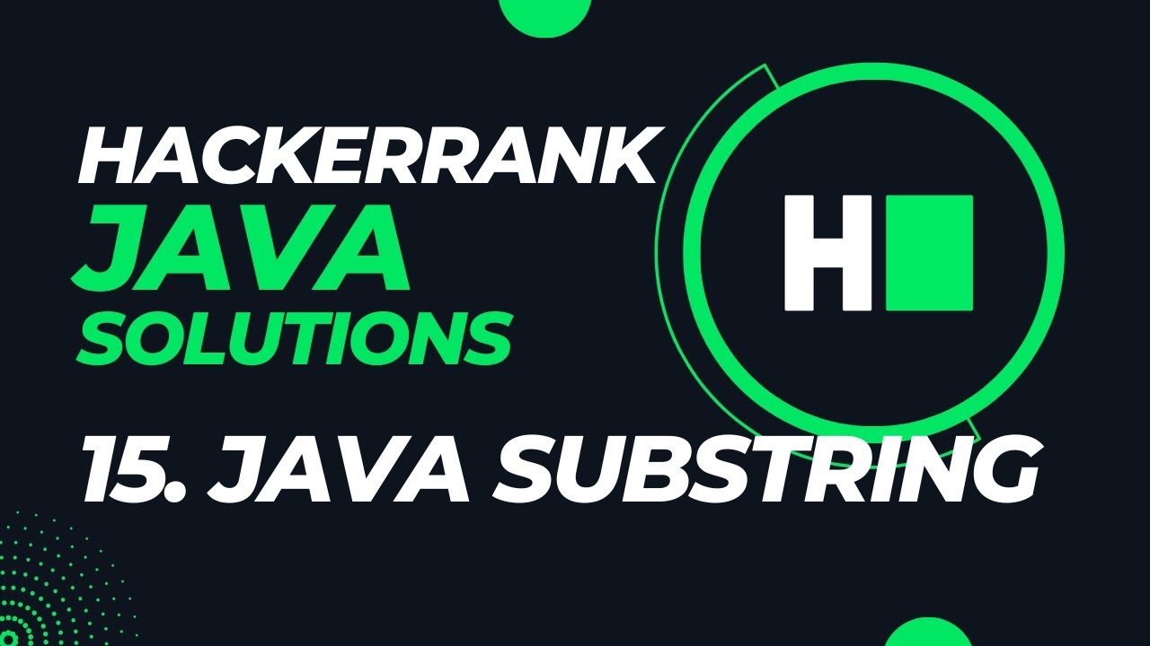 Day 15 - Java Substring || Hackerrank Java Solutions || Hindi