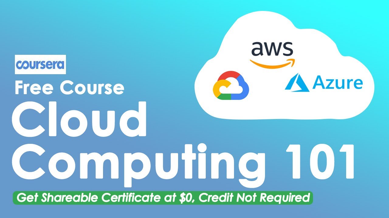Cloud Computing Basics 101 with shareable certificate from Coursera at $0 until 31st of July 2020