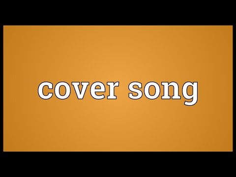 Cover song Meaning
