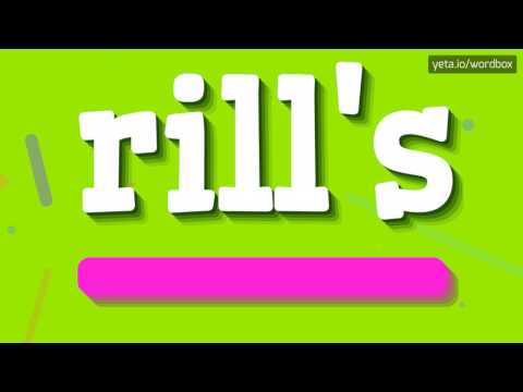 RILL'S - HOW TO PRONOUNCE IT!?