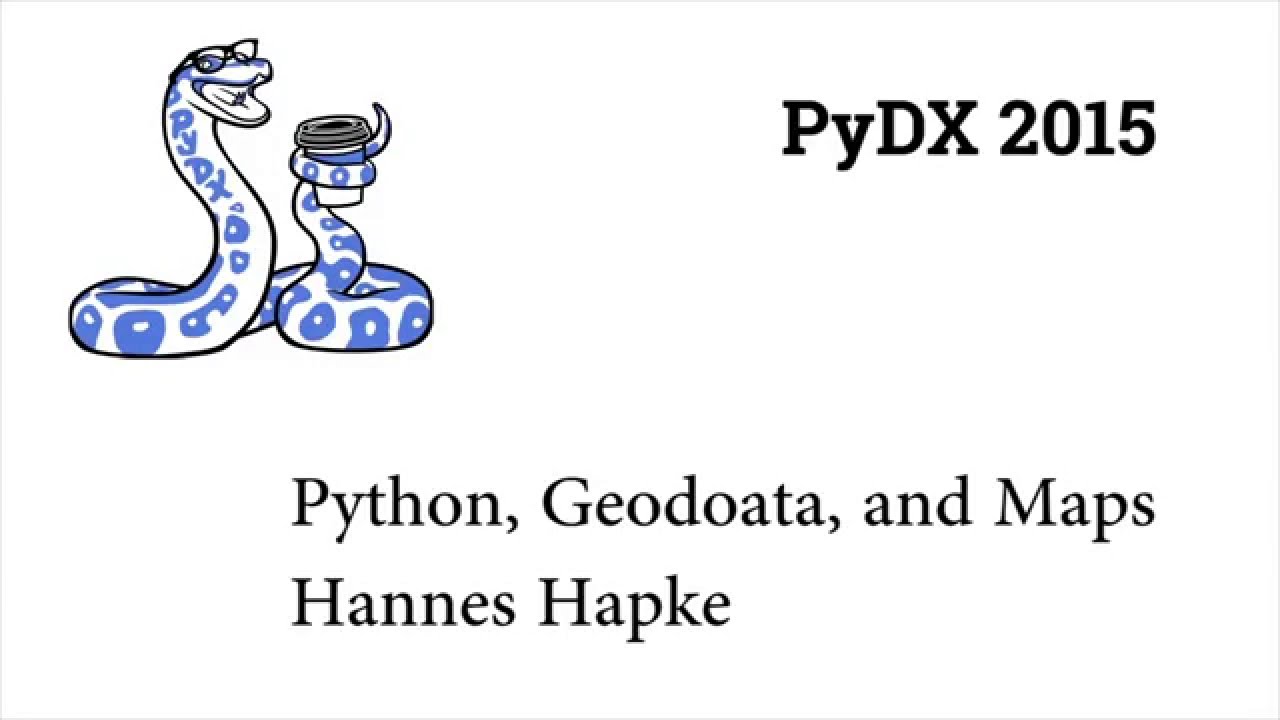 PyDX 2015: Python, Geodata and Maps