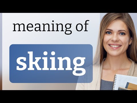 Skiing • SKIING definition