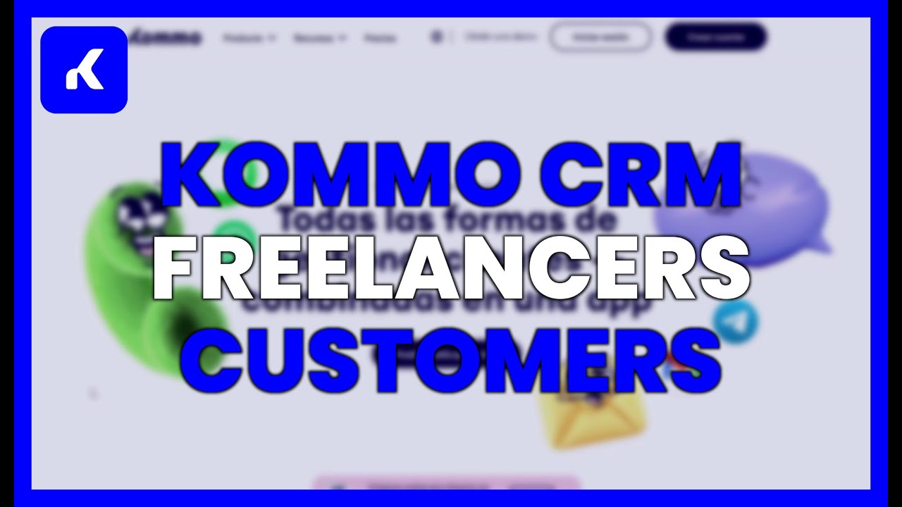 KOMMO CRM for FREELANCERS: CUSTOMERS WITHOUT SPENDING on ADS