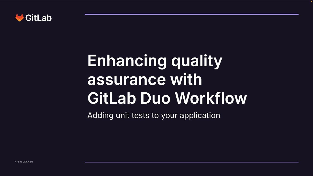 Enhancing your quality assurance with GitLab Duo Workflow - adding unit tests to your application