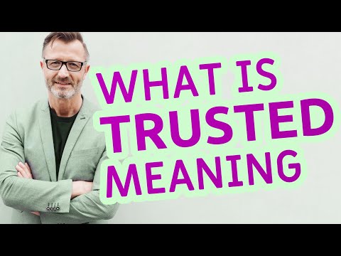 Trusted | Meaning of trusted