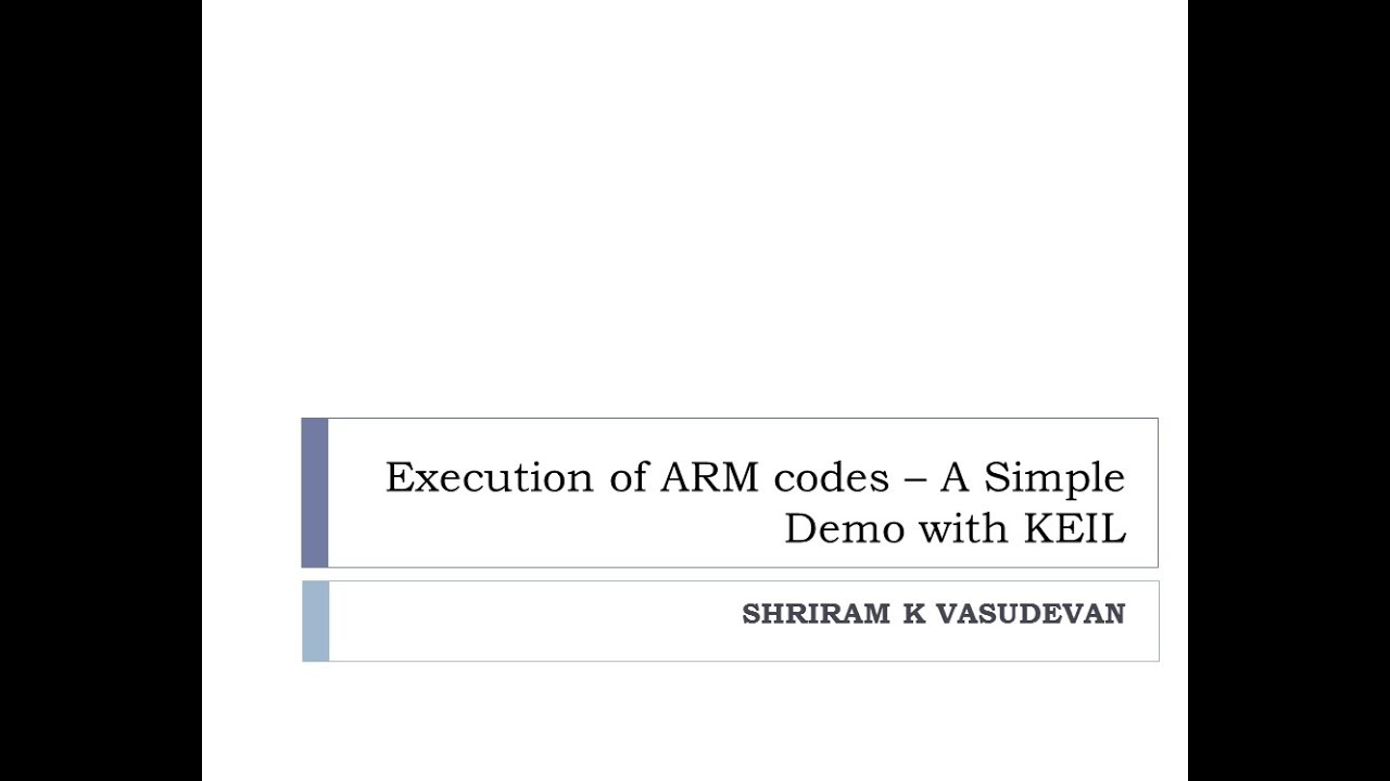 Understanding ARM Processor - Session 4 -  Assembly Language Programming